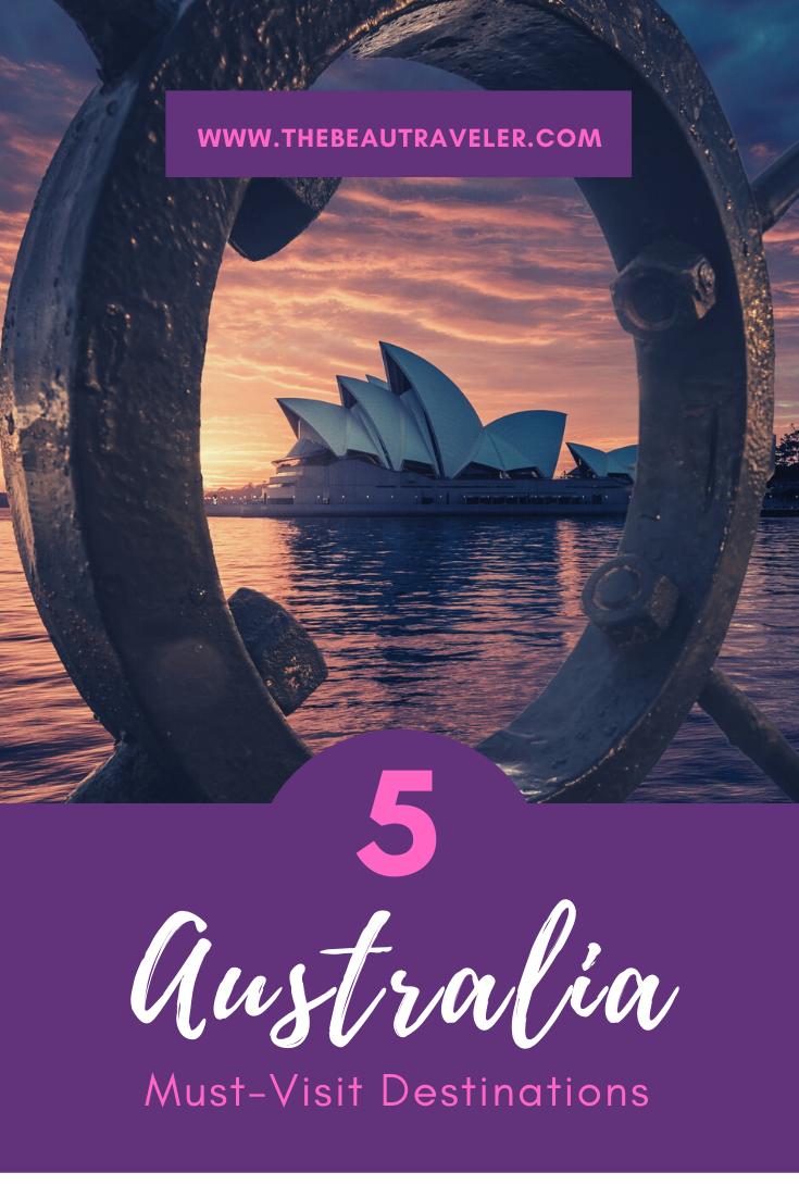 Top 5 Must-Visit Destinations in Australia