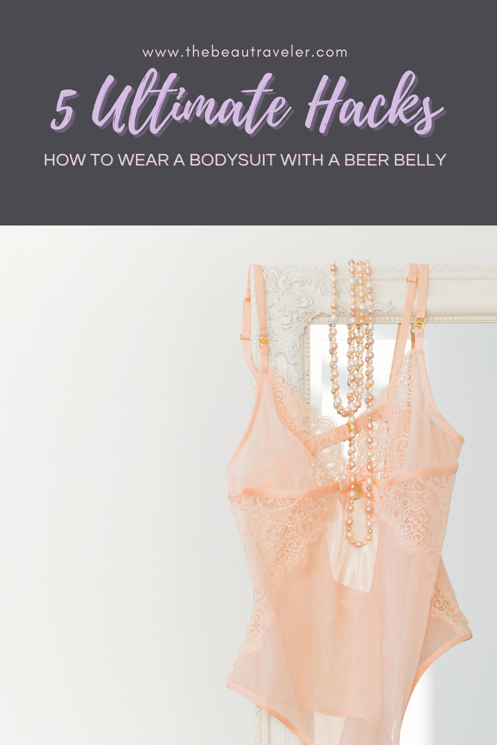 5 Ultimate Hacks to Wear a Bodysuit When You Have a Beer Belly