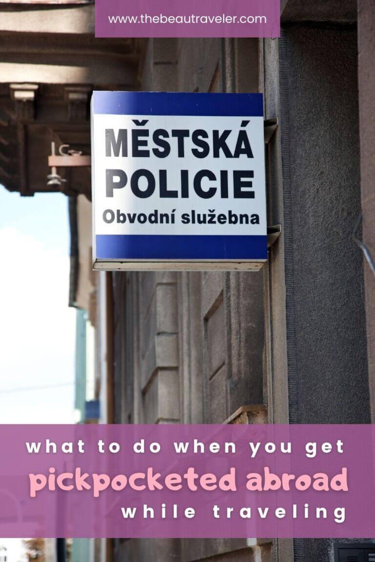 What To Do When You Get Pickpocketed Abroad (and How To Avoid It)