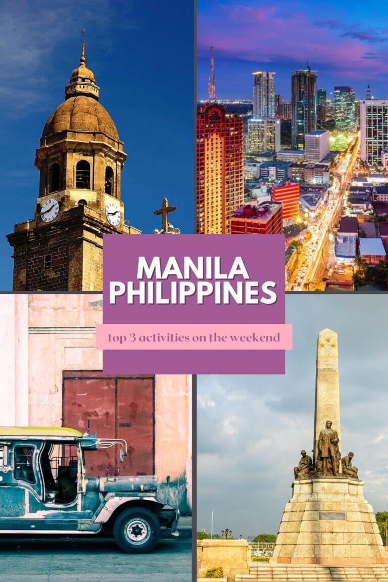 The Top 3 Activities to Do In Manila on a Weekend Break