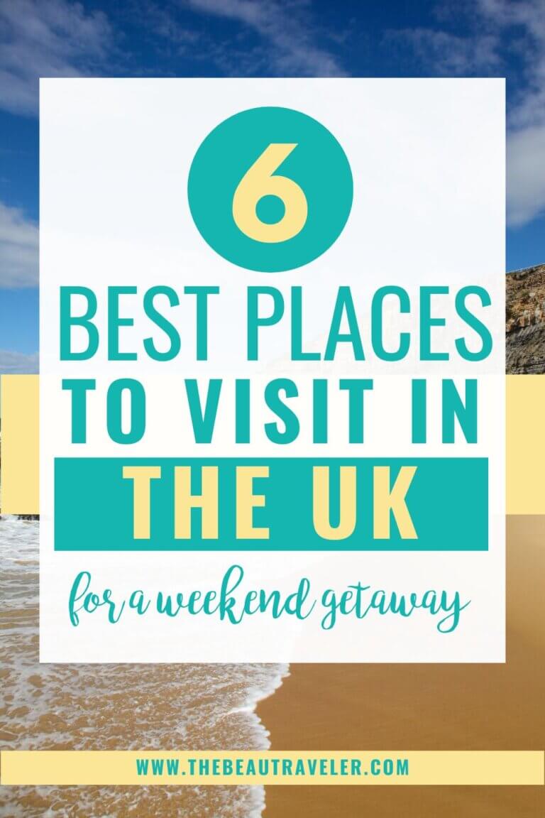 Top 6 Cities to Go in UK for the Perfect Weekend Escape
